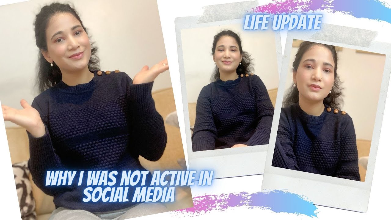Why I wasn’t active on social media… Life update #inactive #lifeupdate ...