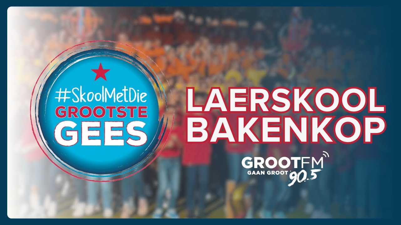 Laerskool Bakenkop | Skool Met Die Grootste Gees - YouTube
