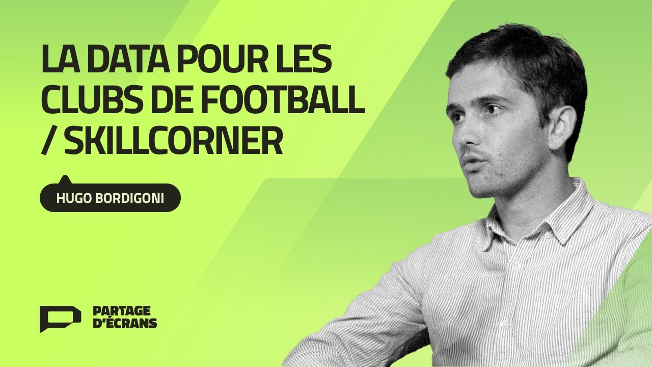 La data au service des clubs de football avec Hugo Bordigoni de ...