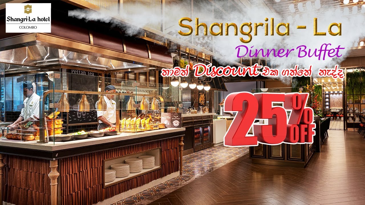 Shangri - La Dinner Buffet | | 25% OFF | Shangri-La Colombo Dinner ...