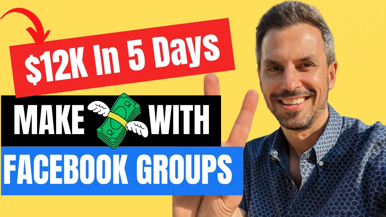 How To Make Money With Facebook Groups ($12k In 5 Days) - YouTube