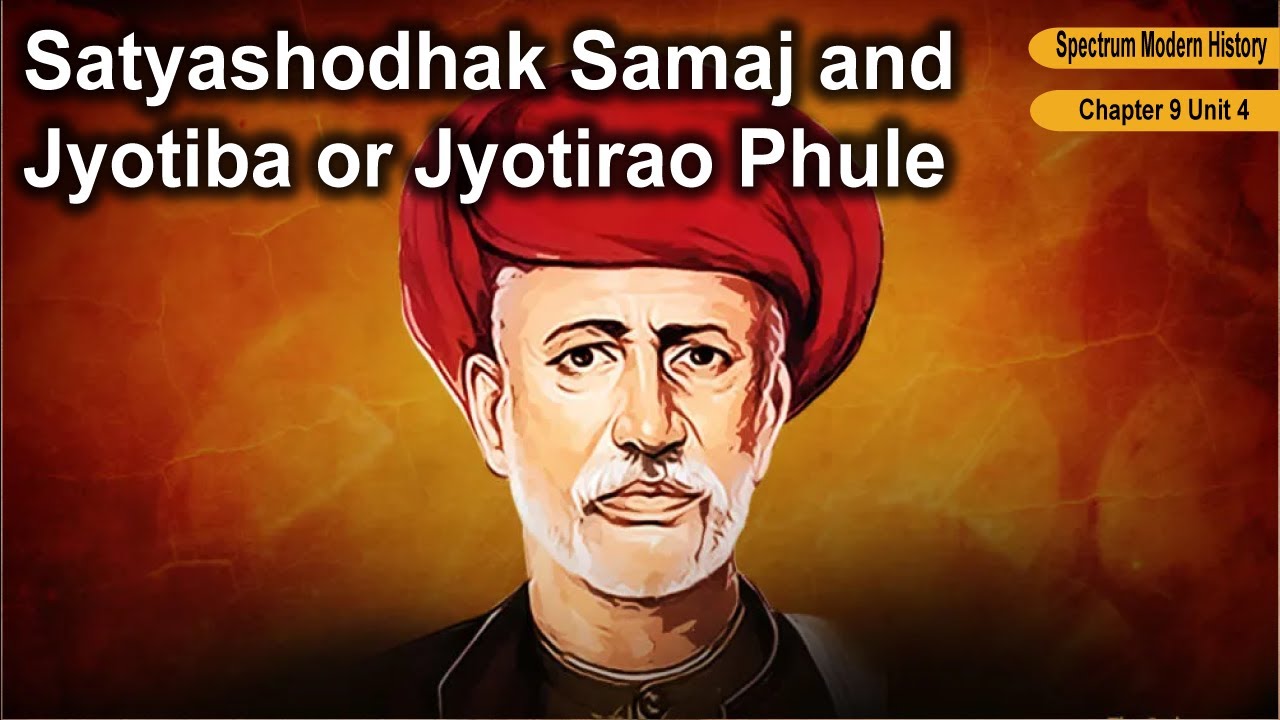 Satyashodhak Samaj and Jyotiba or Jyotirao Phule | Spectrum Modern ...