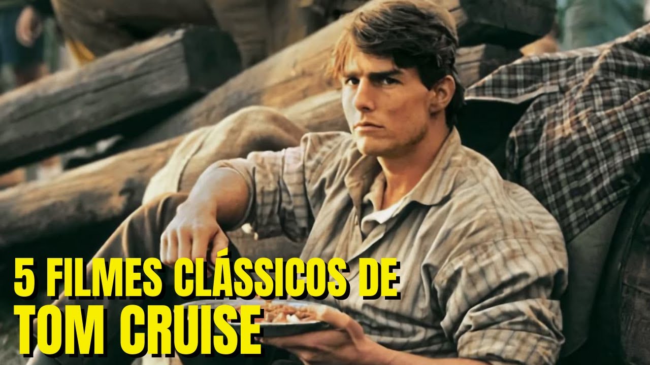 5 FILMES CLÁSSICOS DE TOM CRUISE - YouTube