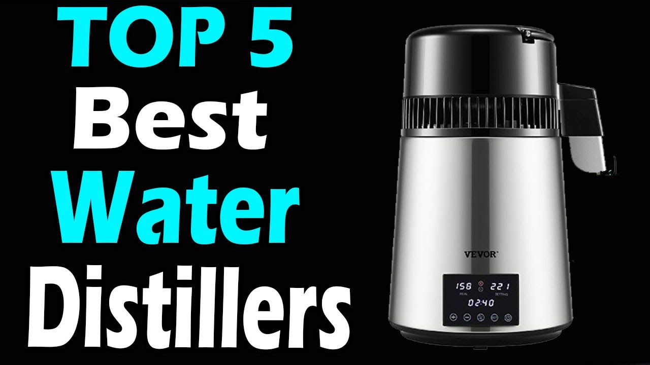 Top 5 Best Water Distillers Review In 2024 - YouTube