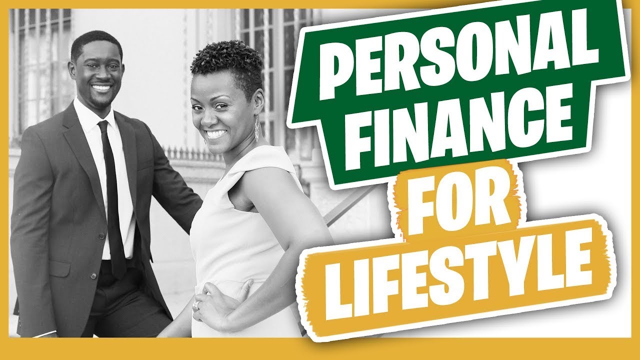 Personal Finance For Lifestyle - YouTube