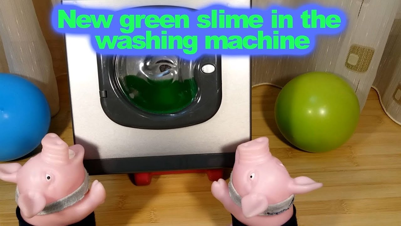 New green slime in the washing machine by HAPPY PIGS (Hotpoint toy ...