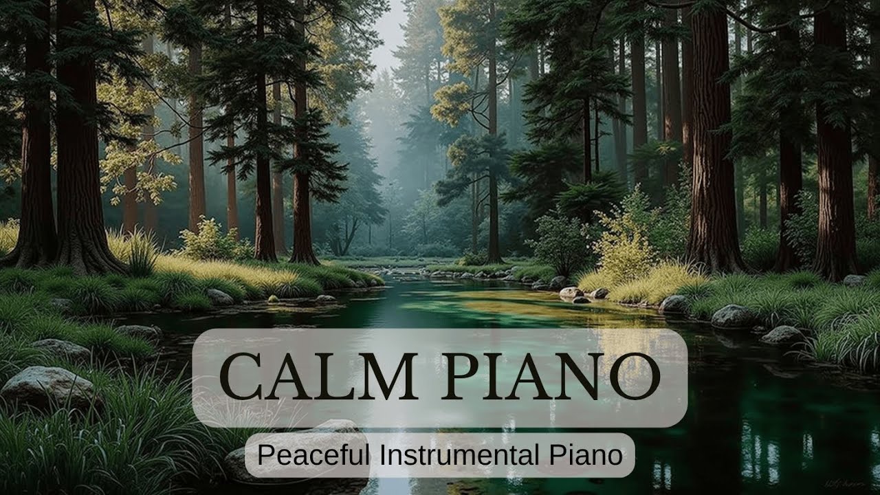 Calm Piano Music for Deep Sleep & Serene Forest Melodies ~ Relaxing ...