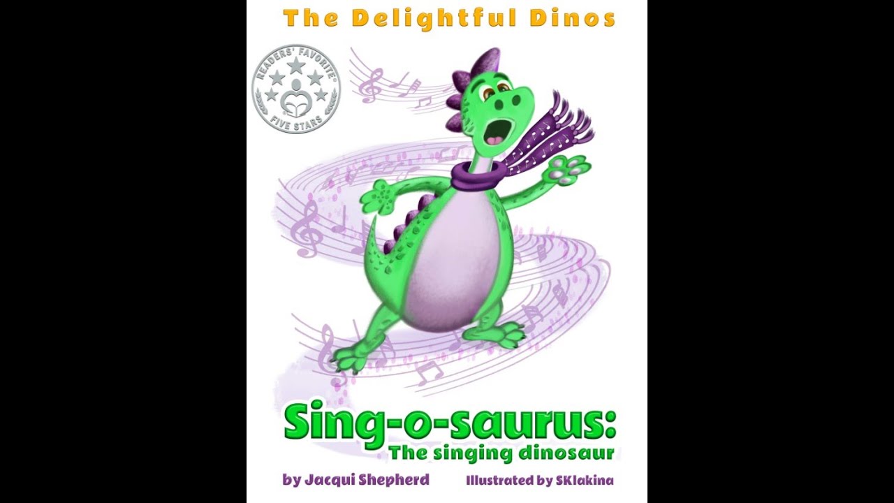 Sing-o-saurus the Singing Dinosaur by Jacqui Shepherd #readaloud - YouTube