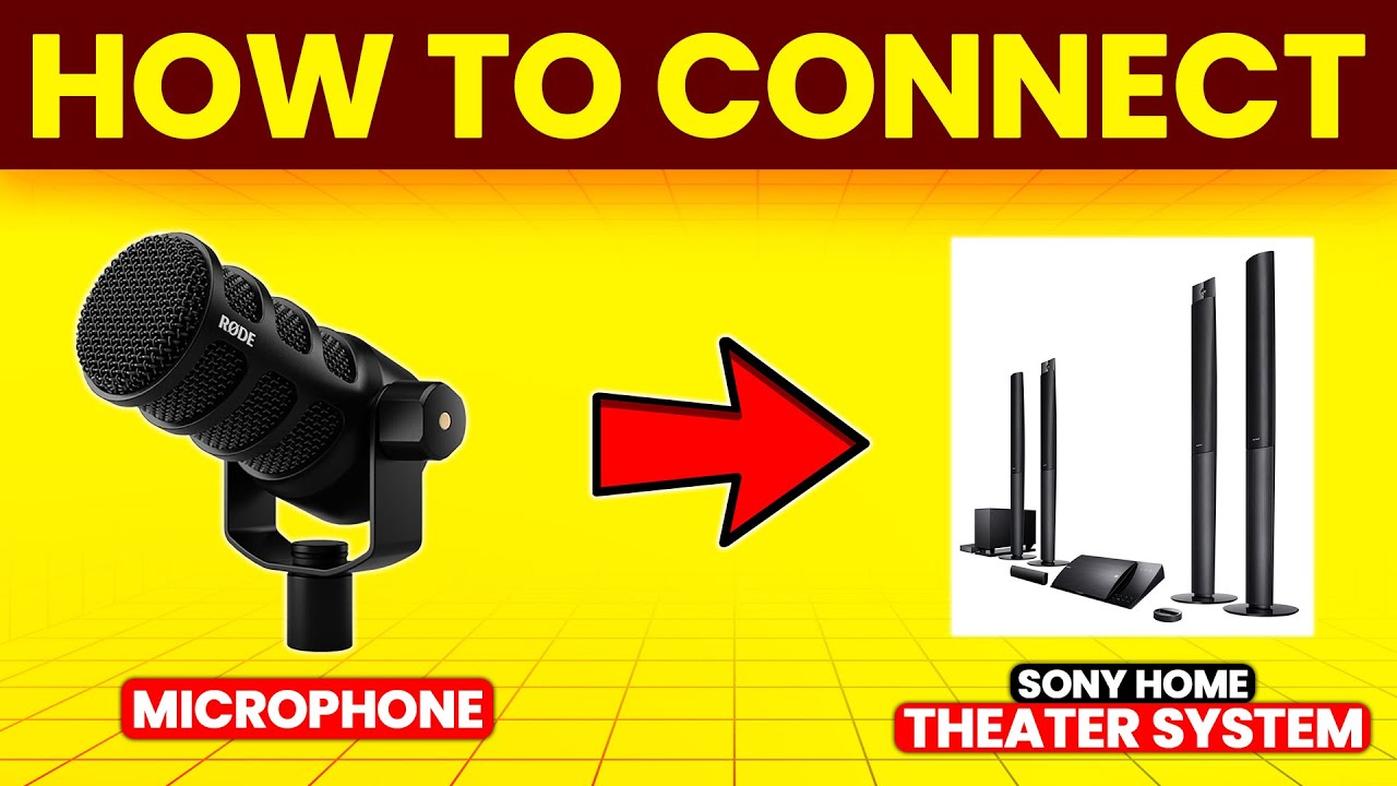 How To Connect Microphone To Sony Home Theater System (Set Up & Use Mic ...