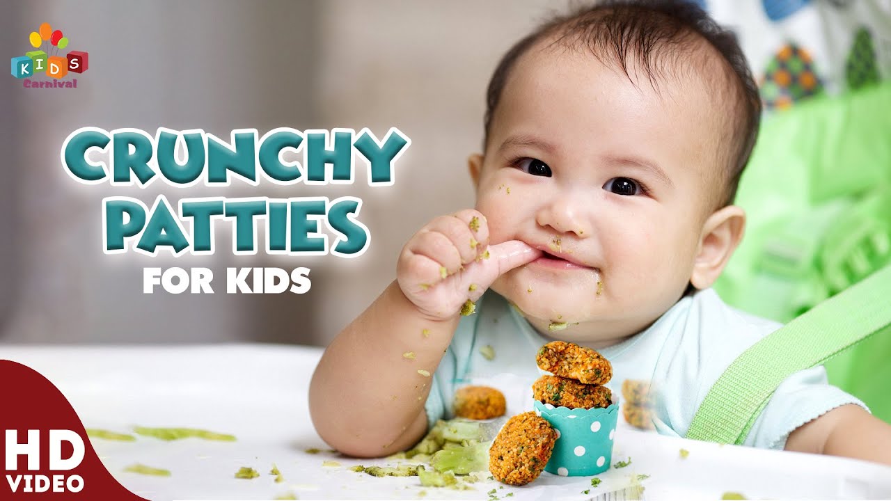 Crunchy Patties For Babies I Quick And Easy Recipe For Toddlers I Kids ...