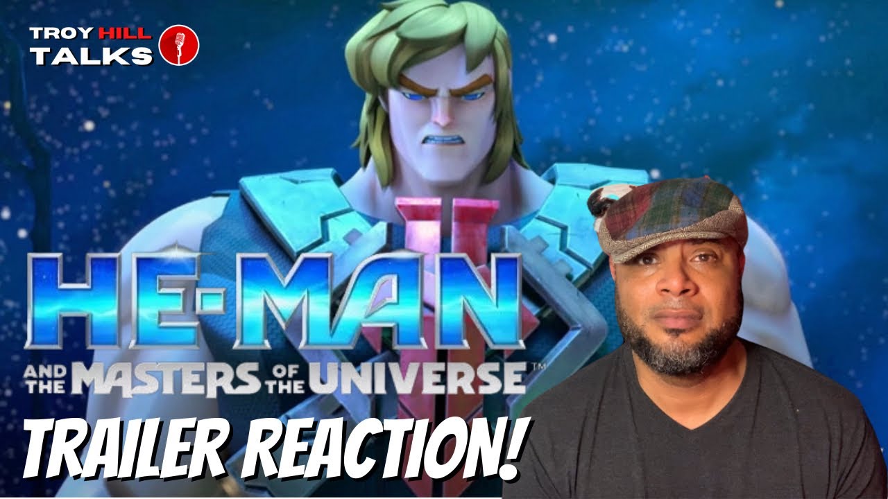 He-Man And The Masters of the Universe Trailer Reaction - YouTube