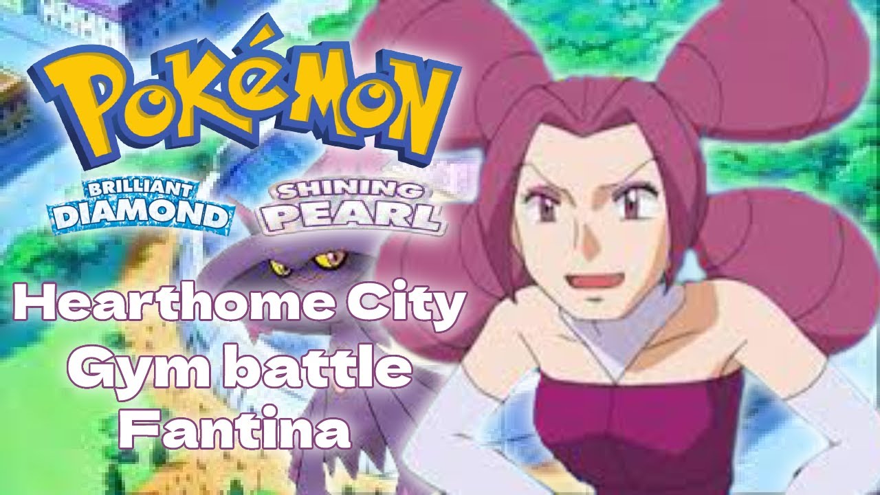 Hearthome City Fantina Gym battle & Puzzle Relic Badge Pokémon ...