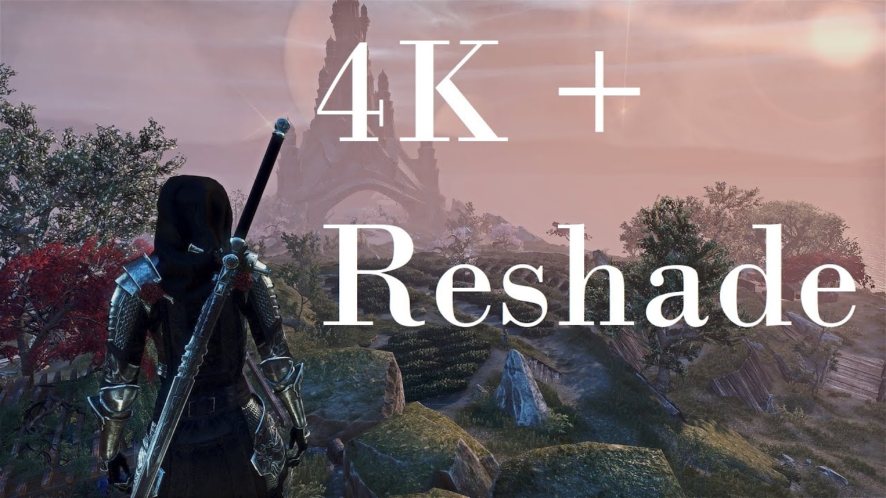 The Elder Scrolls Online Max Graphic + Reshade | 4K | My Reshade - YouTube