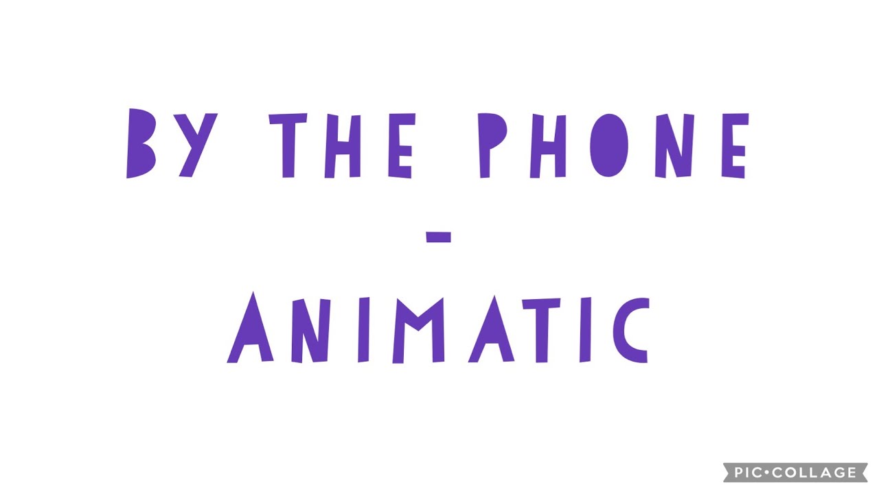 By the Phone (Animatic) - YouTube