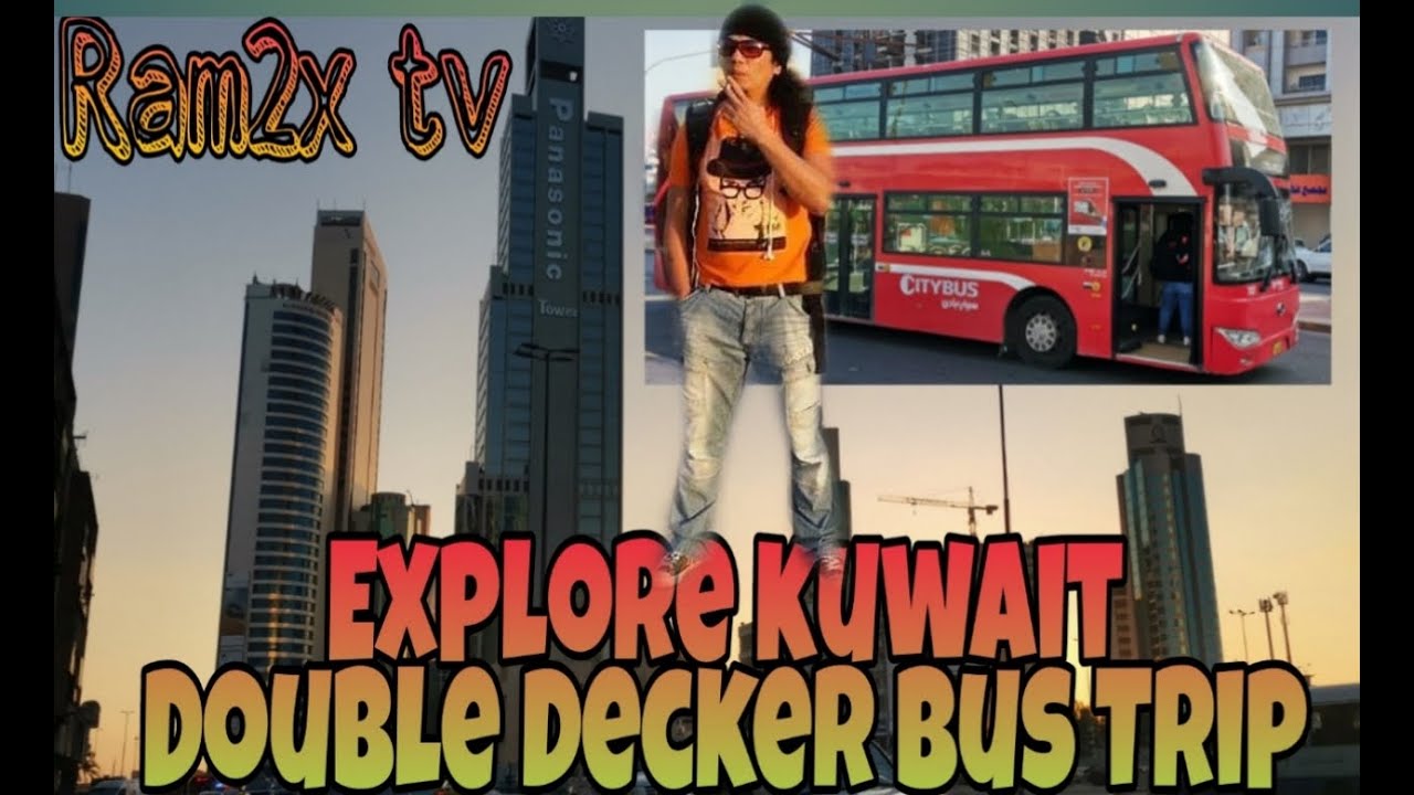 Exploring kuwait Double Decker Bus Road Trip. - YouTube