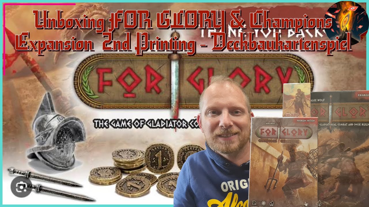 Unboxing FOR GLORY & Champions Expansion 2nd Printing ...