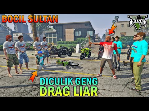 BOCAH SD DICULIK GENG MOTOR DRAG LIAR - GTA 5 SULTAN BOCIL