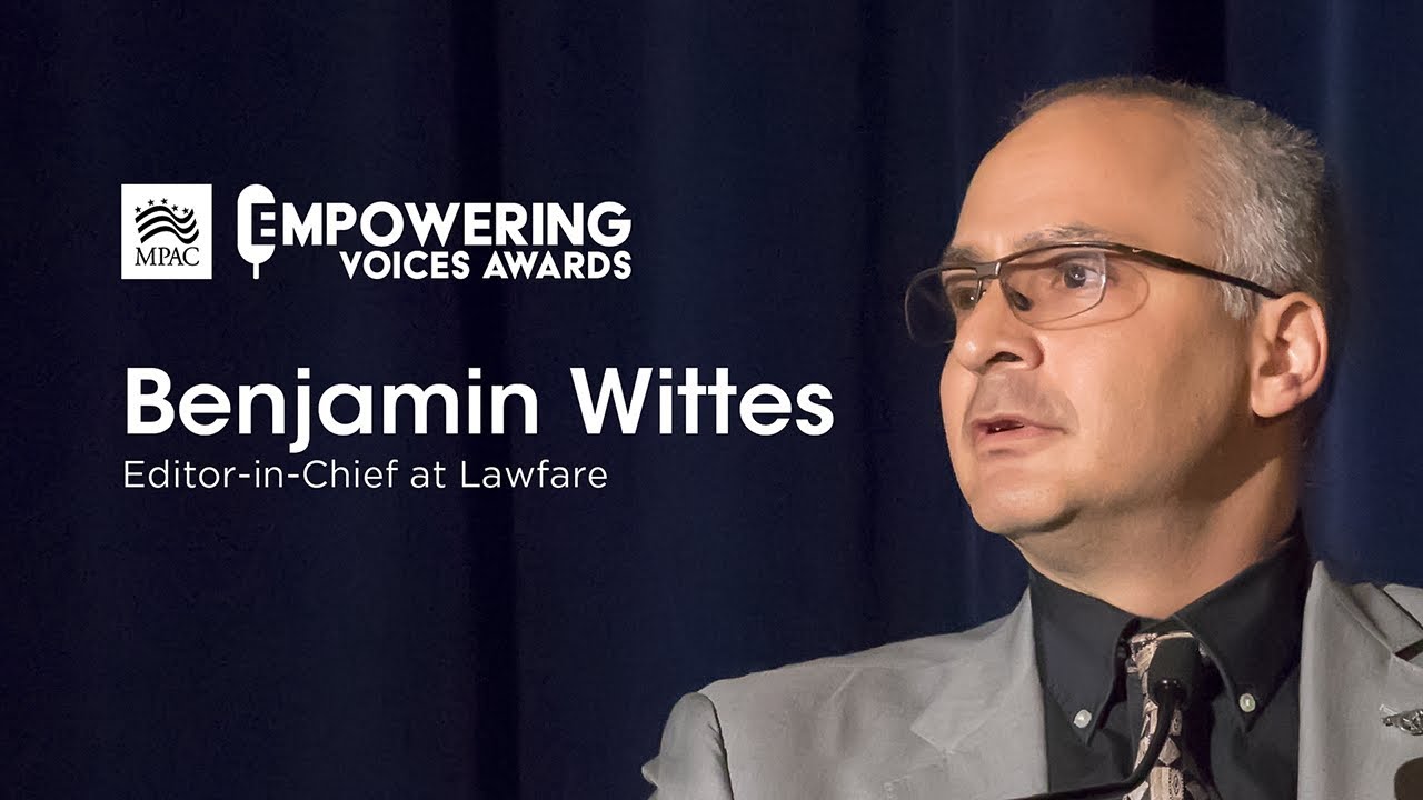 Honoring Benjamin Wittes | MPAC Empowering Voices Awards - YouTube