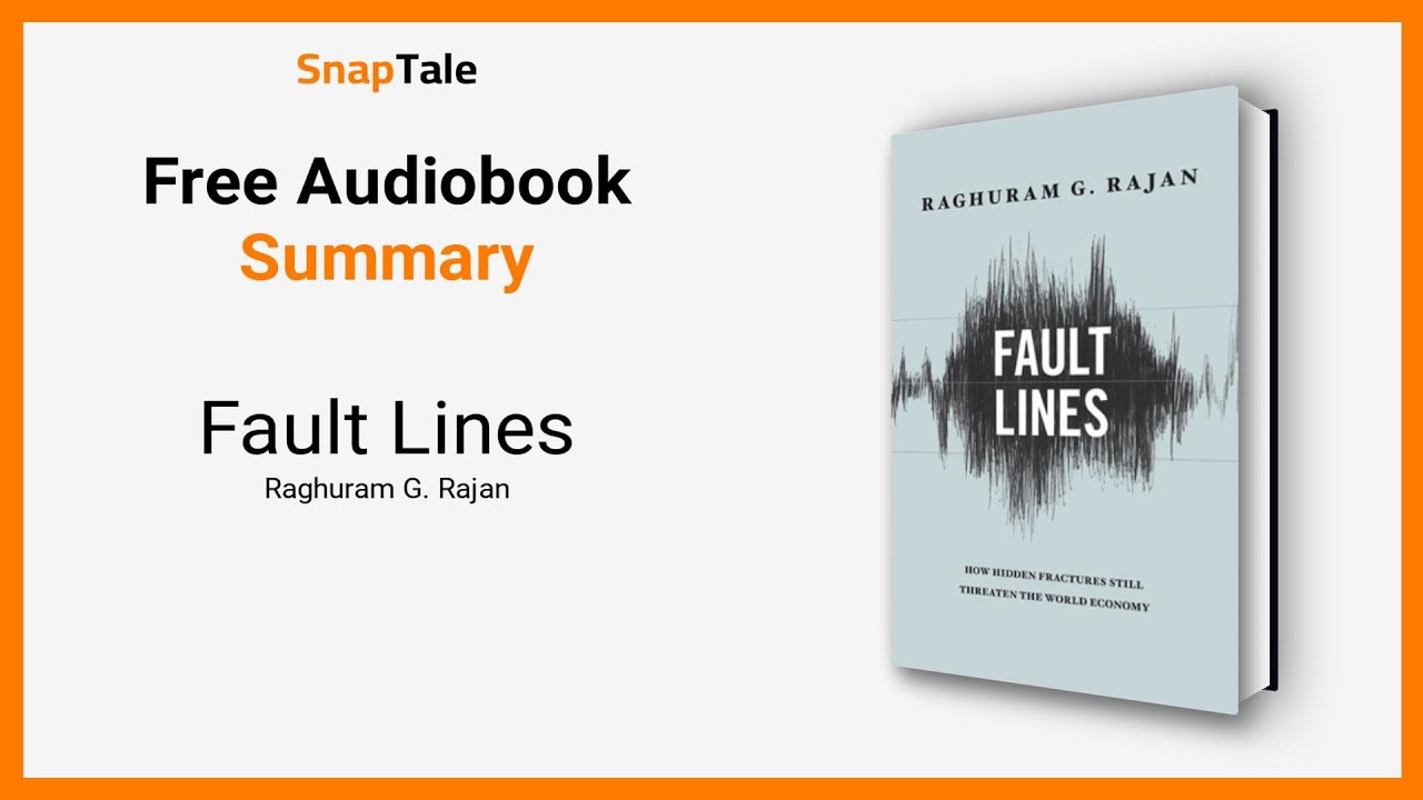 Fault Lines by Raghuram G. Rajan: 22 Minute Summary - YouTube