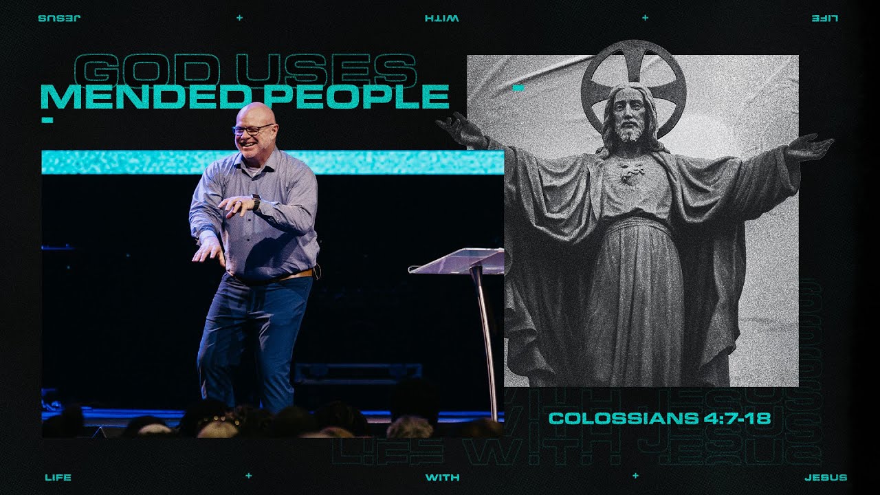 Only Jesus - God Uses Mended People || Colossians 4:7-18 || Ryan Dupeé ...