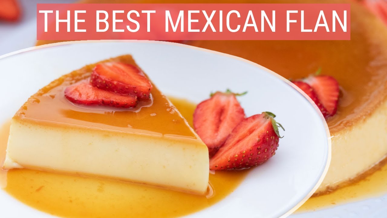 How to Make Mexican Flan 🍮 - YouTube