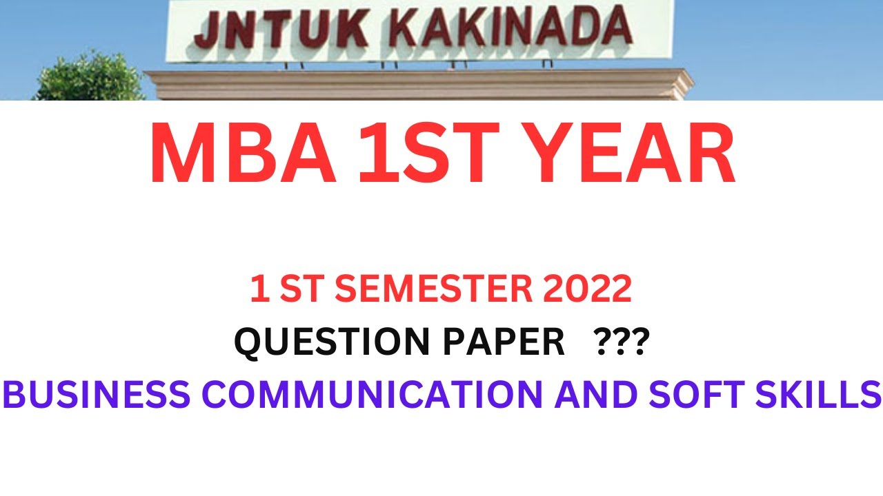 MBA BUSINESS COMMUNICATION AND SOFT SKILLS OLD QUESTION PAPER2022 MBA ...