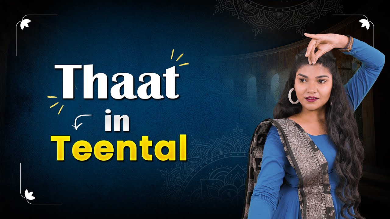 How To Do Thaat In Kathak Dance | Thaat In Teentaal | Kathak Club - YouTube