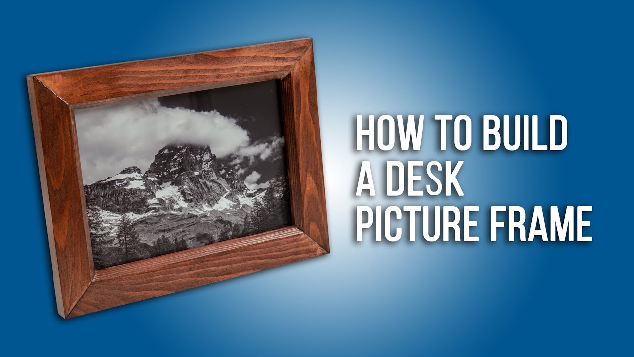 How to build a desk picture frame - Creative corner 06 - YouTube
