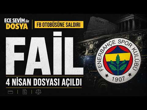 Fenerbahce Otobüs Saldırısı - 4 Nisan | Ece Sevim ile Dosya