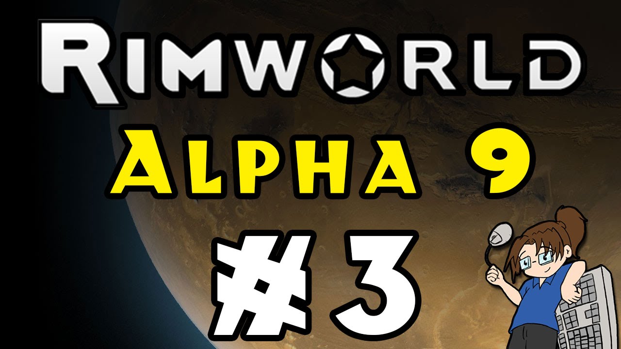 RimWorld - Alpha 9 - Episode 3 - YouTube