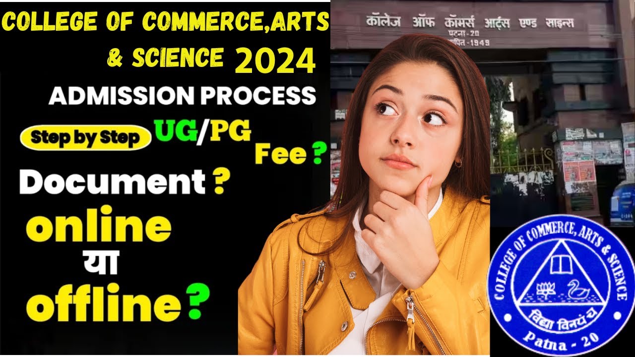 College of commerce arts and science Patna UG/PG admission online ...