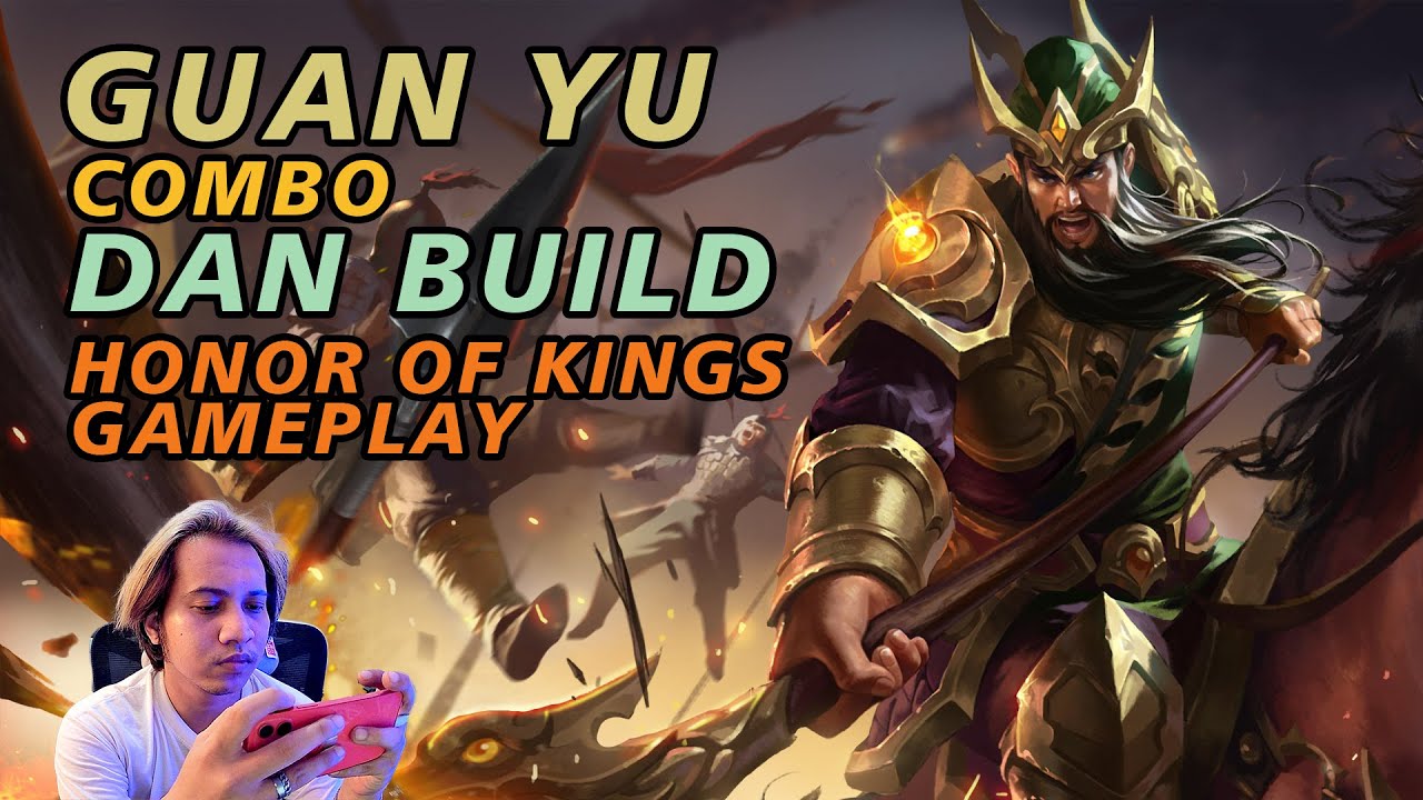 GUAN YU BUILD DAN COMBO - HONOR OF KINGS GAMEPLAY #HOKguide #HOKequip # ...