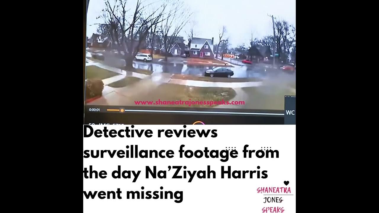 Surveillance footage is reviewed from Na'Ziyah Harris disappearance - YouTube