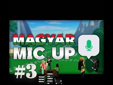 Magyar Mic Up Core #3.rész - YouTube
