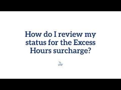 How do I review my status for the Excess Hours surcharge? - YouTube