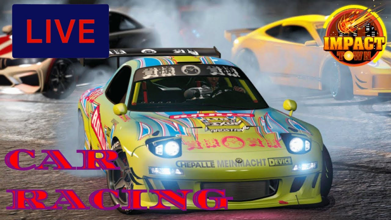 🔥LIVE CAR RACING TH ใน [ IMPACT TOWN ] 🔥 - YouTube
