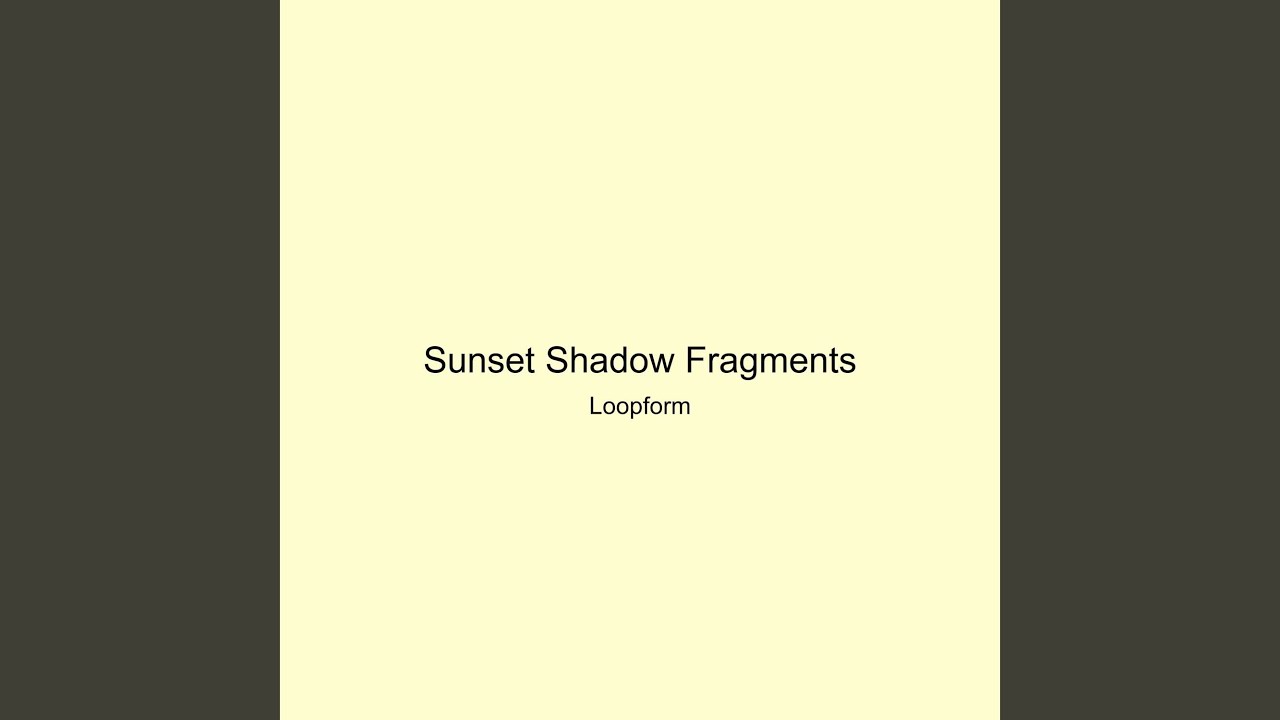 Sunset Shadow Fragments - YouTube