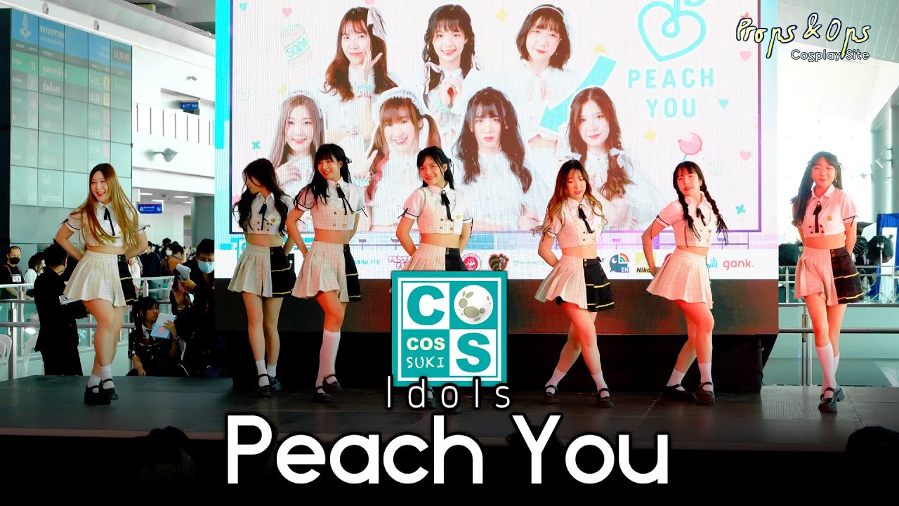 Idols | วง Peach You ในงาน CosCos Suki #06 - YouTube
