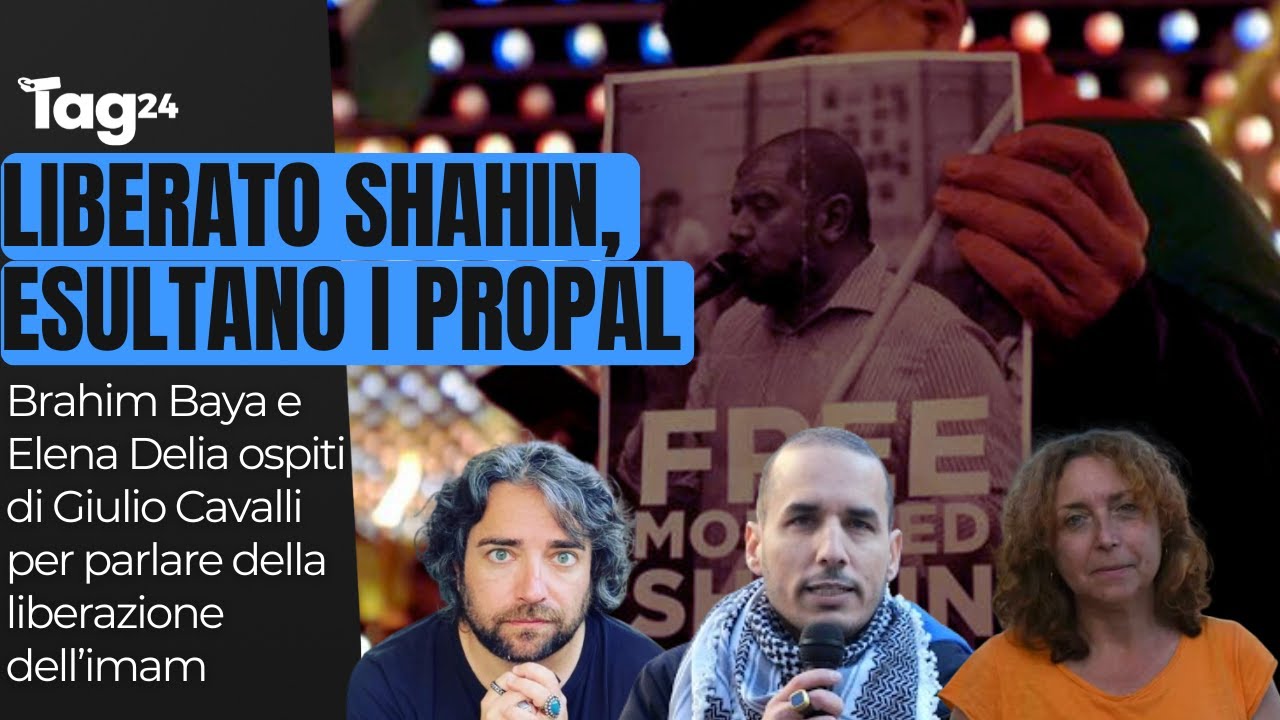 Liberato l'imam Shahin, esultano l'influencer Brahim Baya e Maria Elena ...