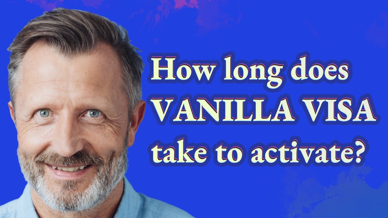 How Long Does Vanilla Visa Take To Activate YouTube how-long-does-vanilla-visa-take-to-activate-youtube