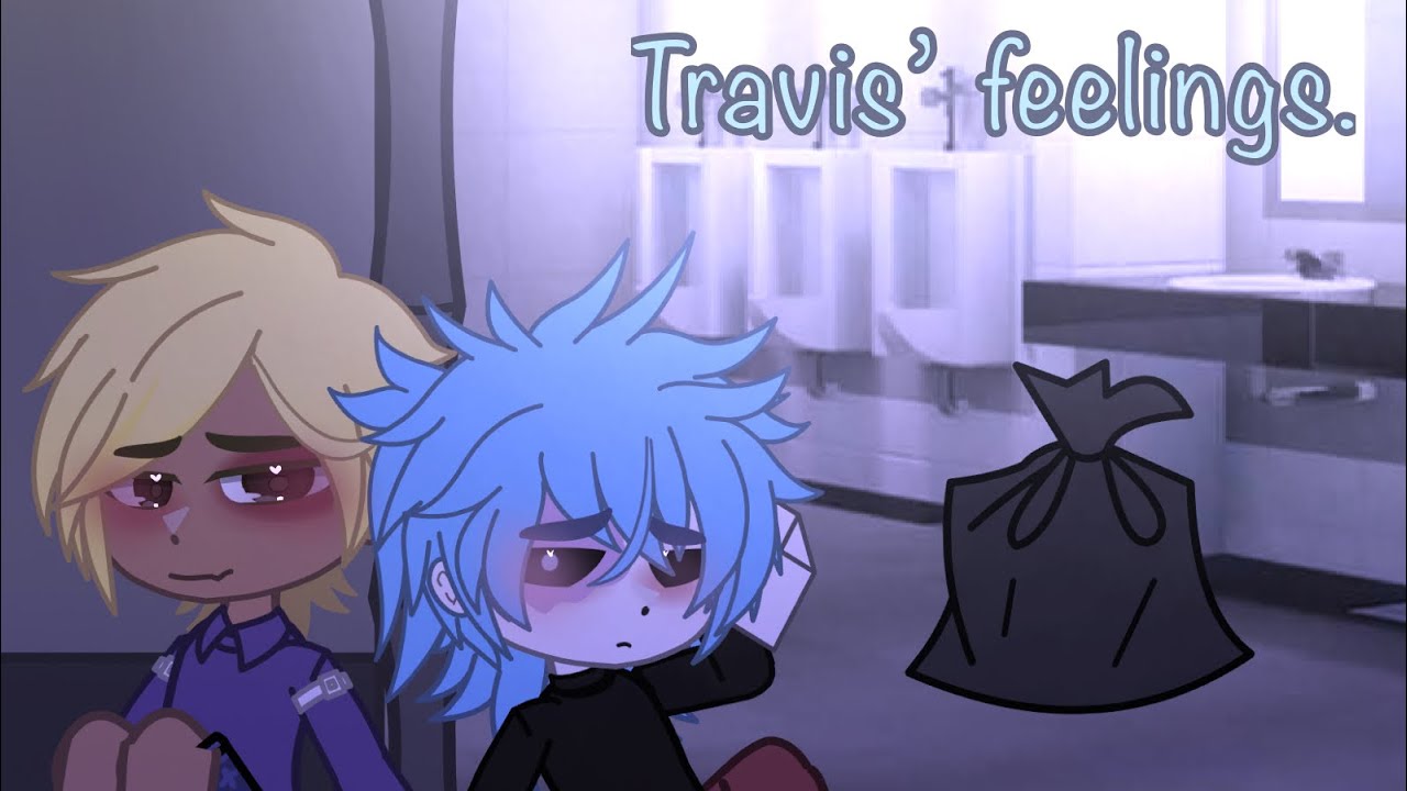 Travis’ feelings. | Salvis | Gacha | Sally Face | ilooveeeyoou - YouTube