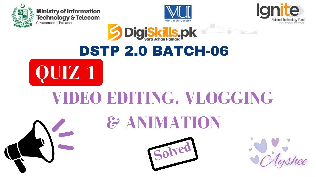 video editing animation and vlogging quiz 1 batch 06 | video editing ...