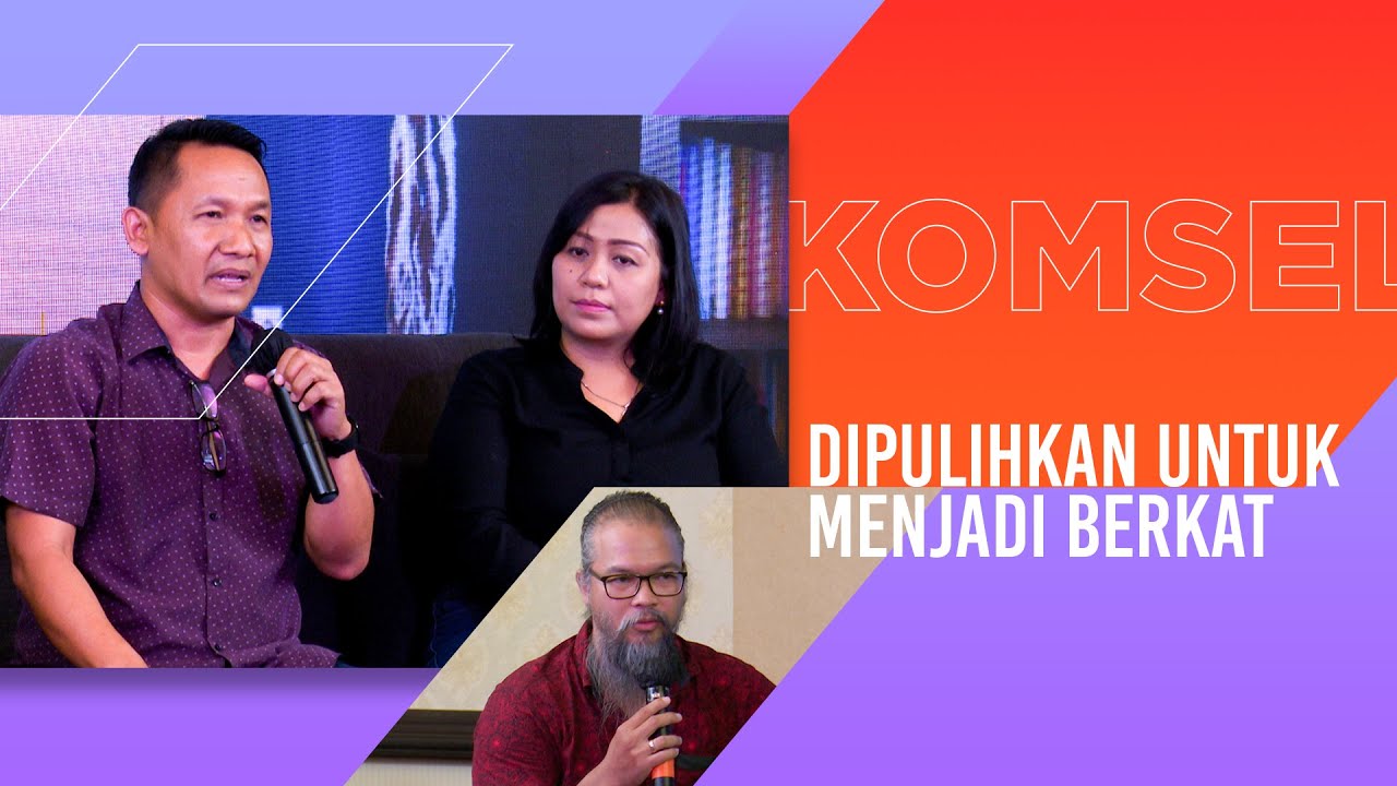 Komsel Online Service - Dipulihkan Untuk Menjadi Berkat - 10 Maret 2021 ...