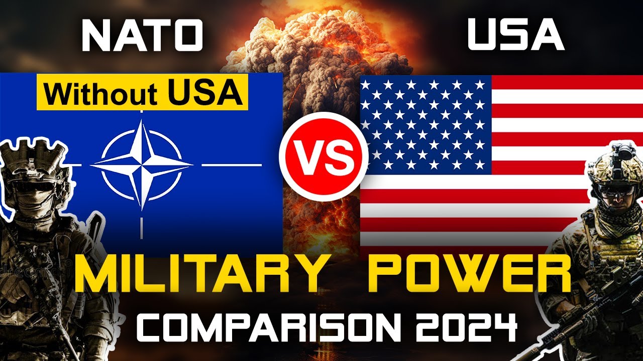 NATO vs USA Military Power Comparison 2024 (NATO without USA) | USA vs ...