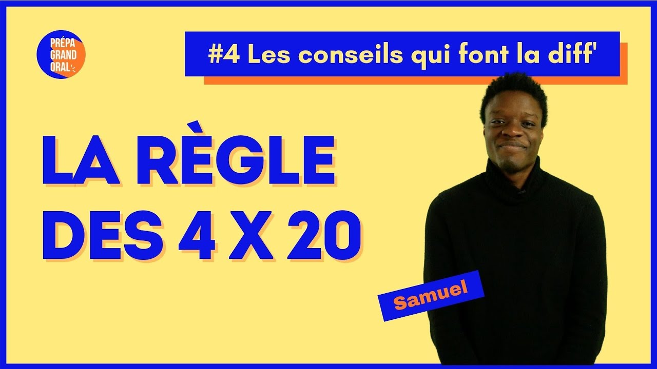 La règle des 4x20 - Prépa Grand oral du bac - YouTube