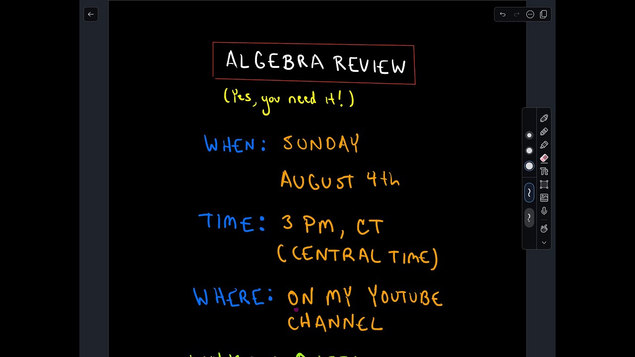 Algebra Review LiveStream : Sunday August 4th, 3pm CT - YouTube