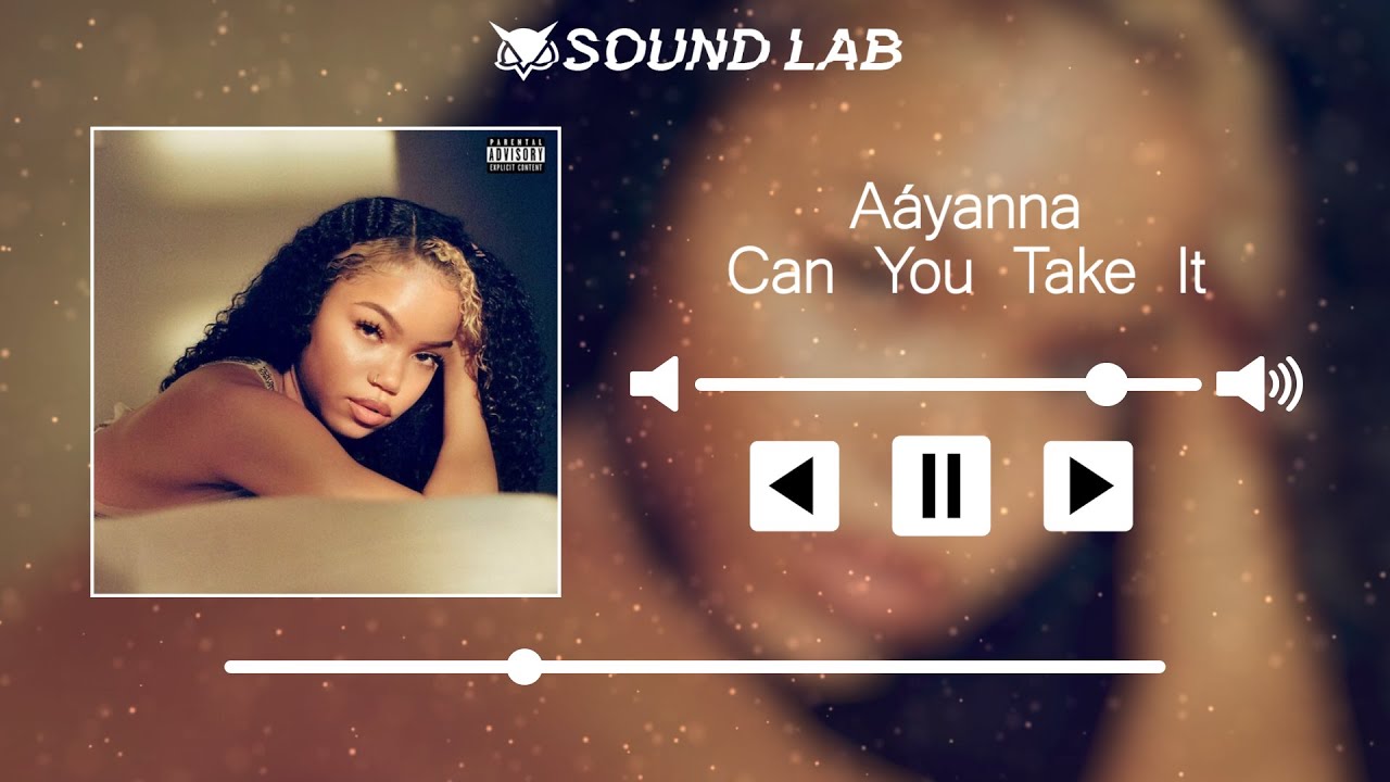 Aáyanna - Can You Take It - YouTube