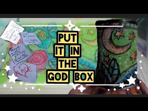 Create a box for prayers, fears, resentments, etc.. "How to give it to ...