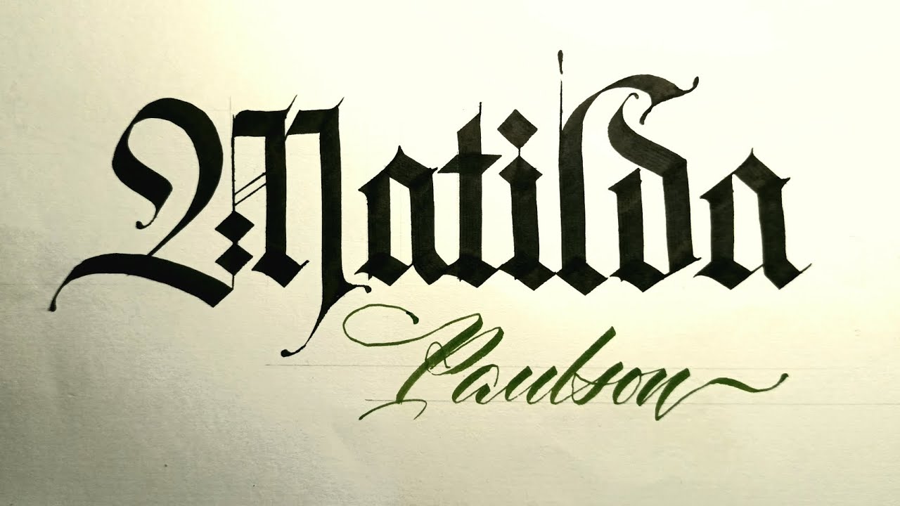 name writing in calligraphy #MatildaPaulson - YouTube