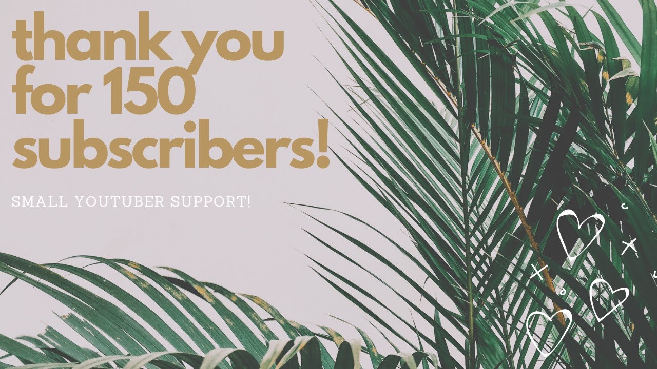 THANK YOU FOR 150 SUBSCRIBERS || SMALL YOUTUBERS SUPPORT - YouTube